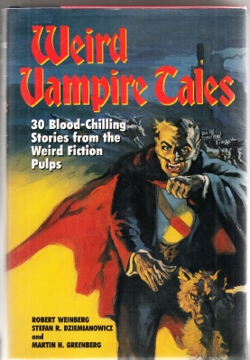 Weird Vampire Tales: 30 Blood-Chilling Stories From The Weird Fiction ...