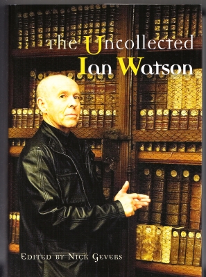 The Uncollected Ian Watson