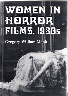 Women In Horror Films, 1930s.