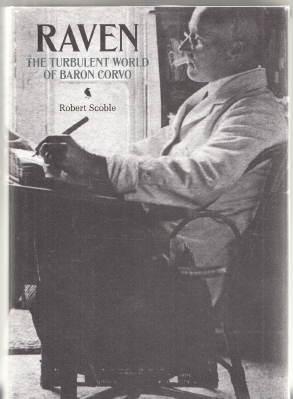 Raven: The Turbulent World of Baron Corvo [aka Frederick Rolfe].