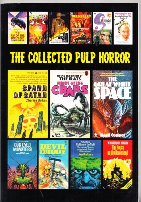 The Collected Pulp Horror: Volume One.